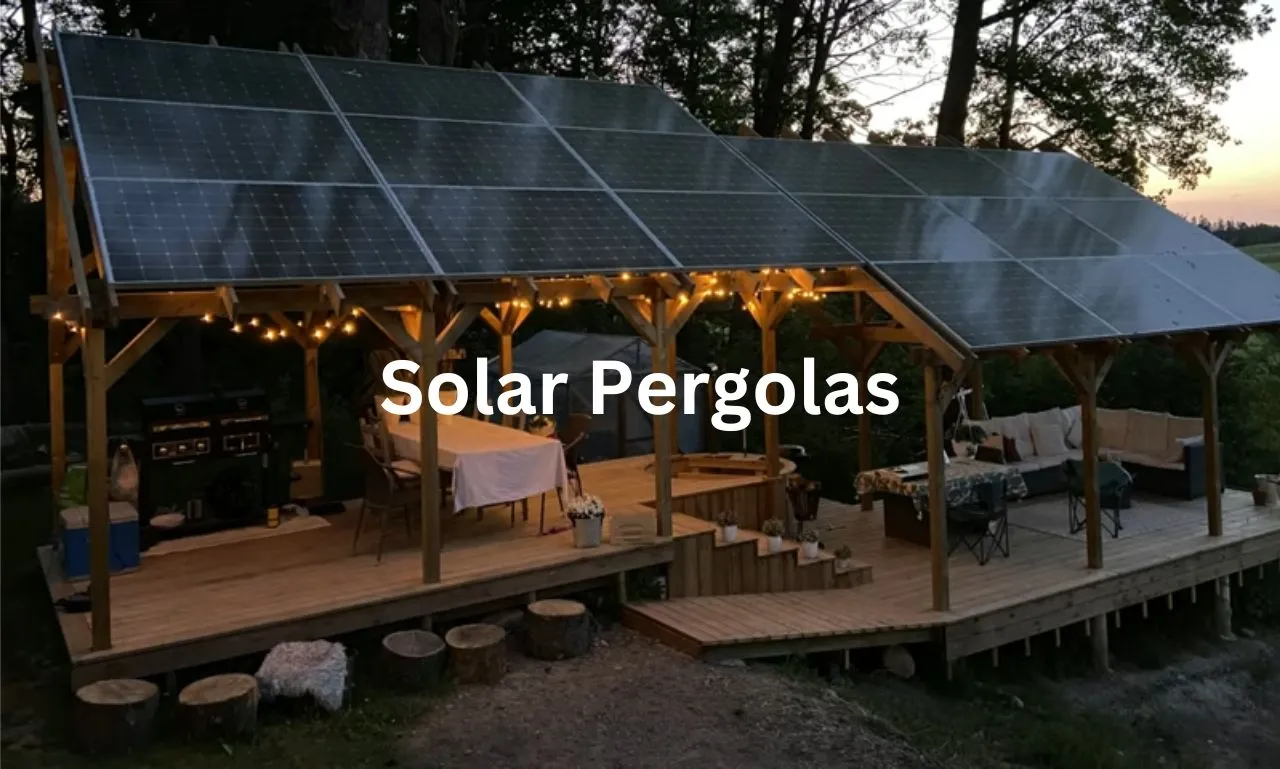 Harness the Power of Solar Energy with a Beautiful Solar Pergolas!